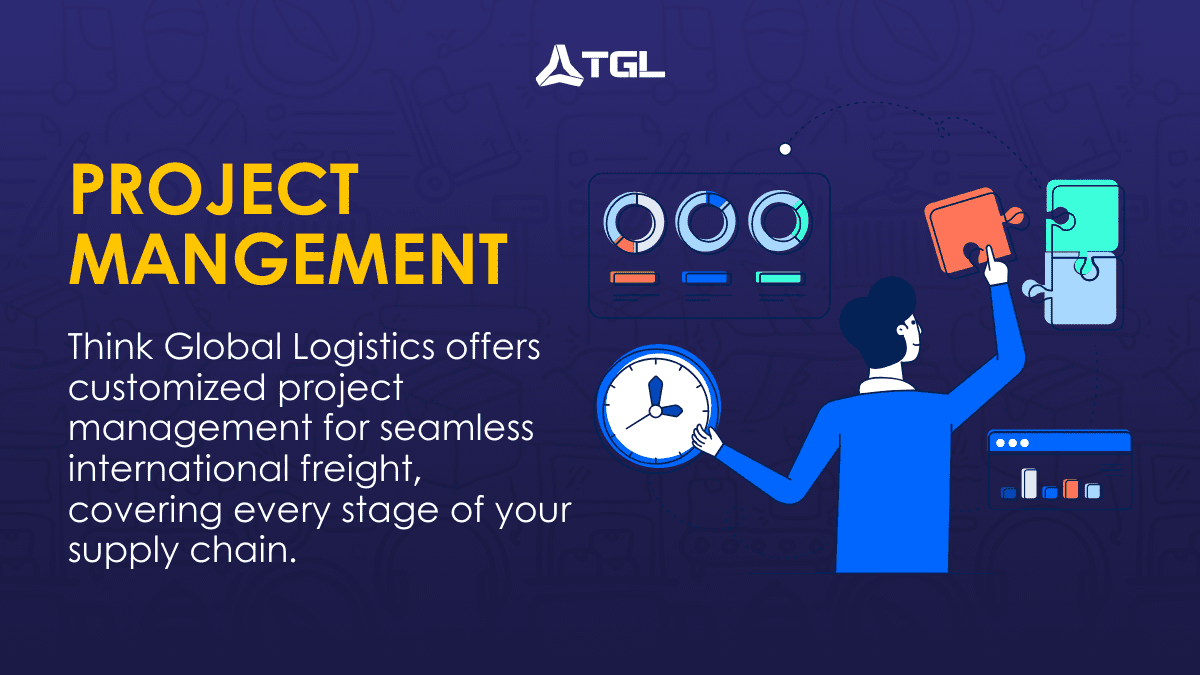 Project Management | Think Global Logistics