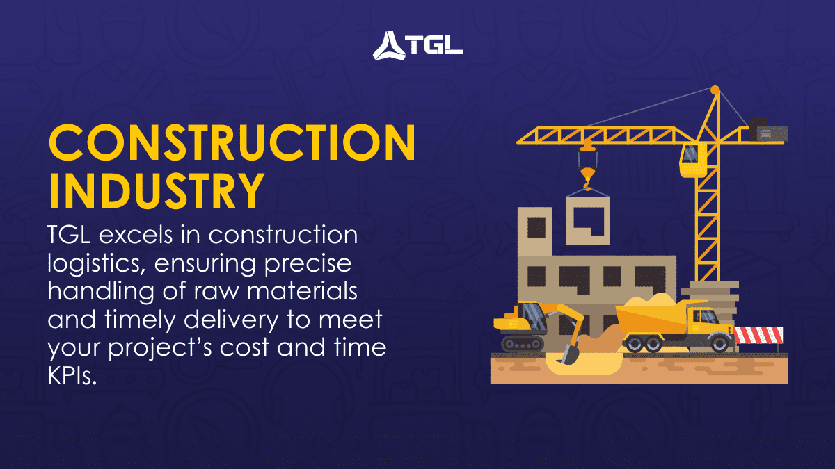Construction | Think Global Logistics