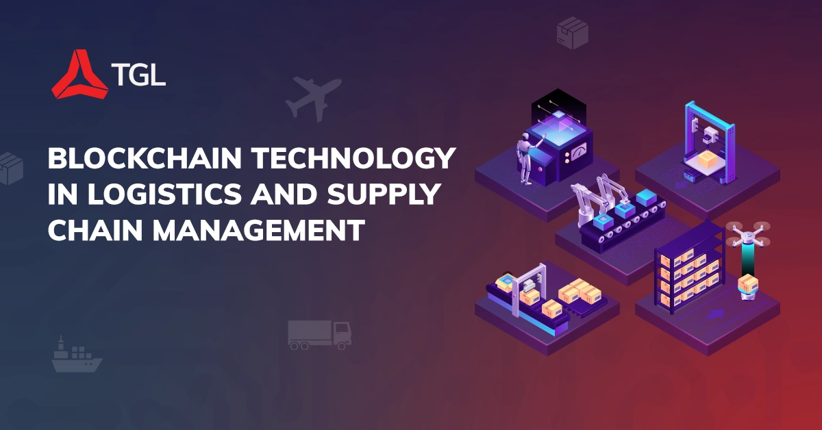 Blockchain Technology In Logistics and Supply Chain | TGL