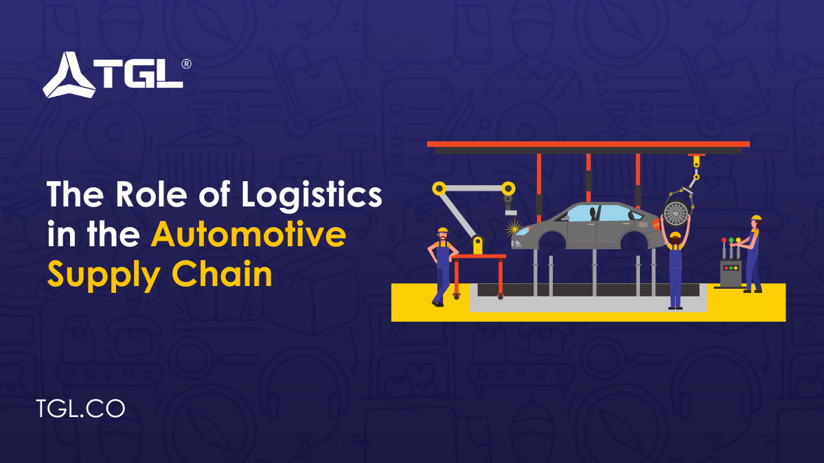 The Role of Logistics in the Vehicle Supply Chain