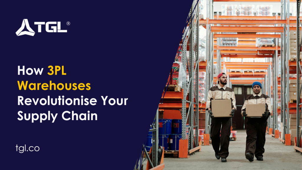 How 3PL Warehouses Transform Your Supply Chain