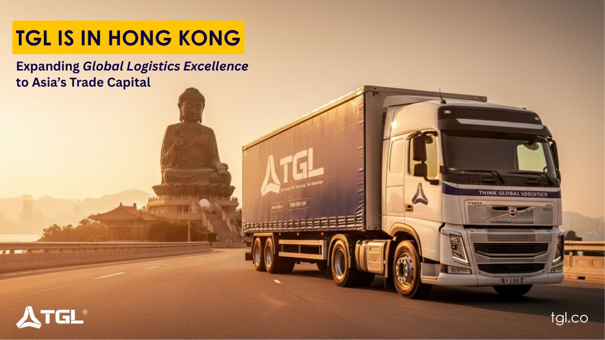 TGL is in Hong Kong | Think Global Logistics